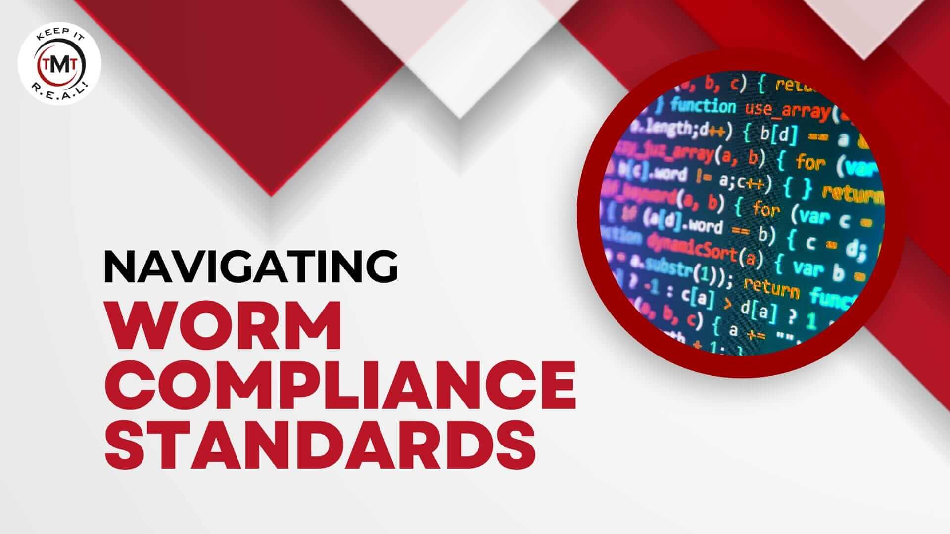 Navigating WORM Compliance Standards | Technology Marketing Toolkit